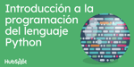 Introducción al lenguaje de programación Python
